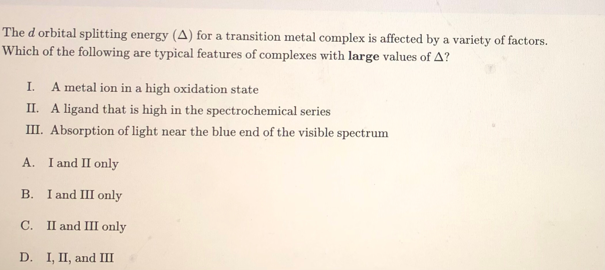 Solved The d ﻿orbital splitting energy (Δ) ﻿for a transition | Chegg.com
