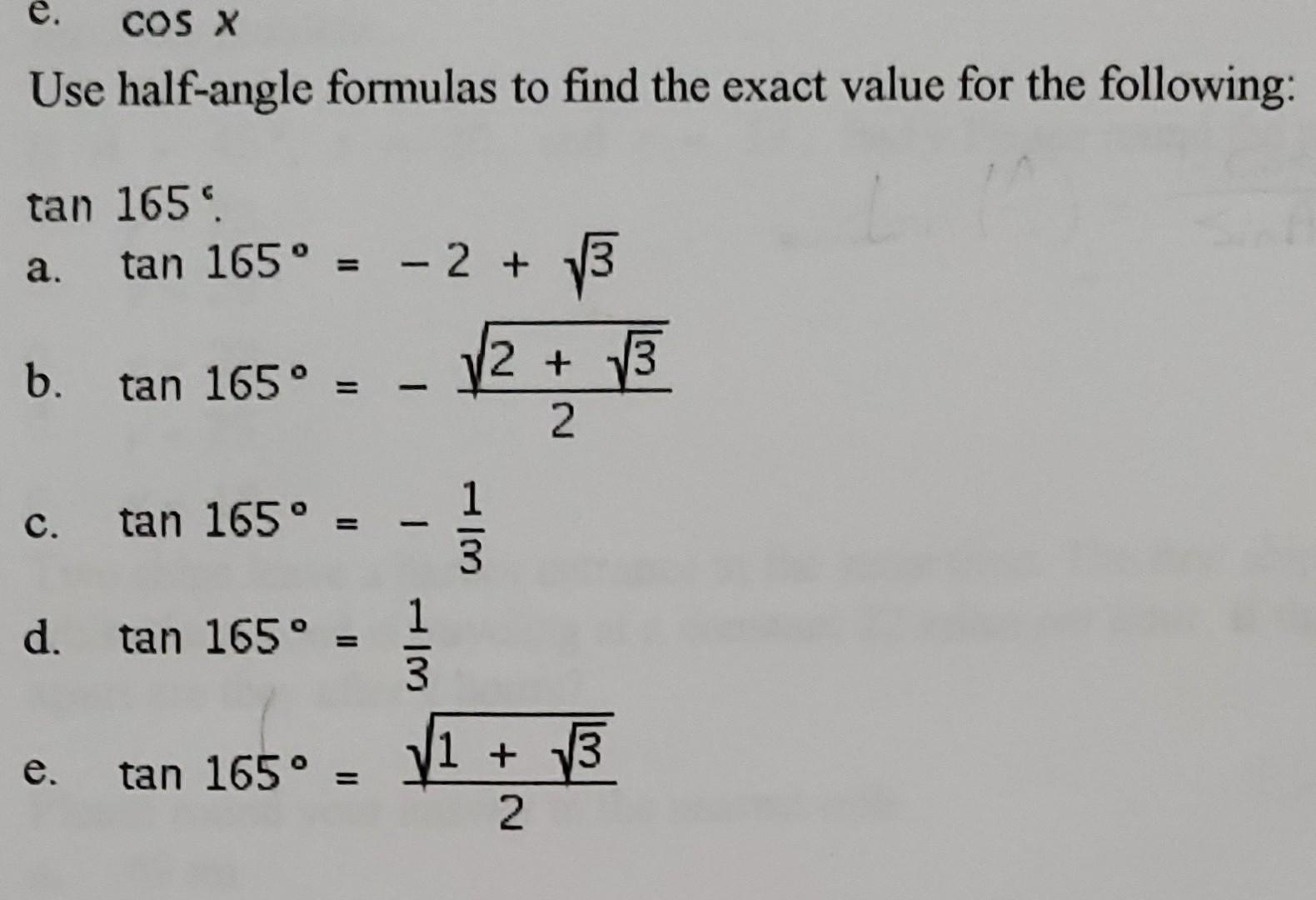 Solved Use half-angle formulas to find the exact value for | Chegg.com