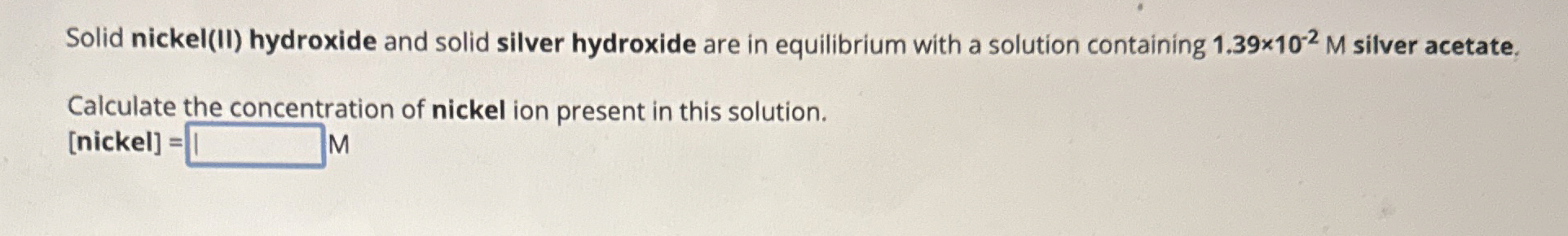 Solved Solid nickel(II) ﻿hydroxide and solid silver | Chegg.com