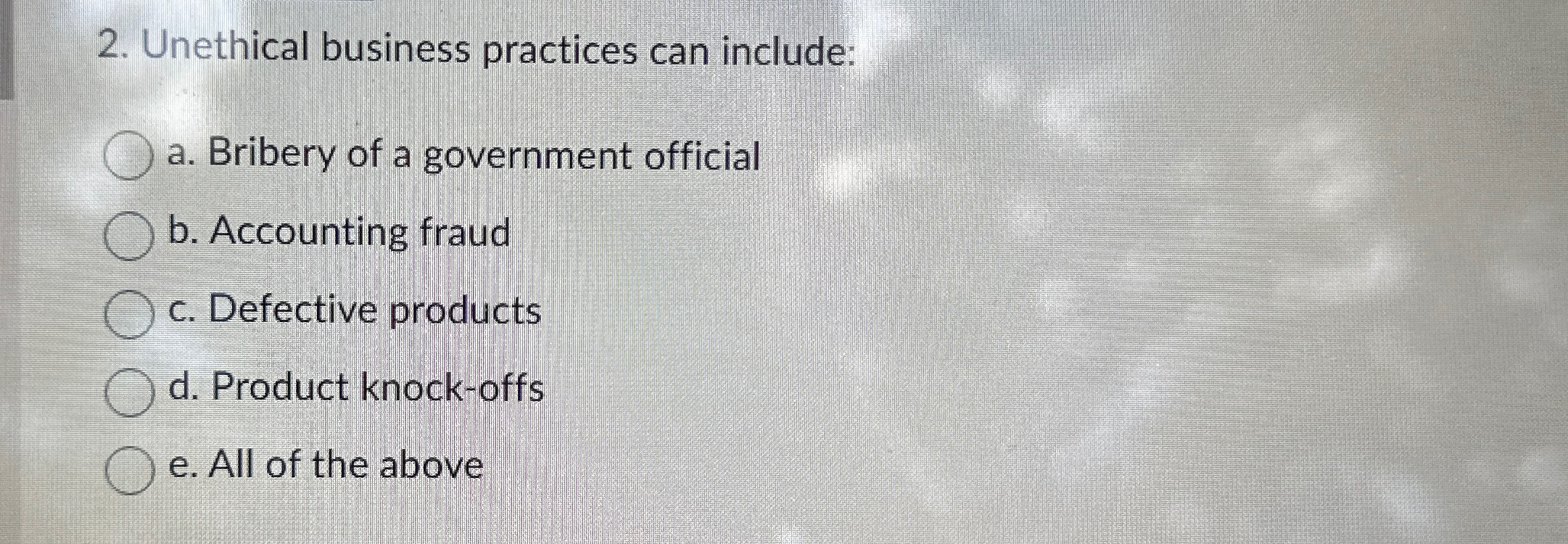Solved Unethical business practices can include:a. ﻿Bribery | Chegg.com