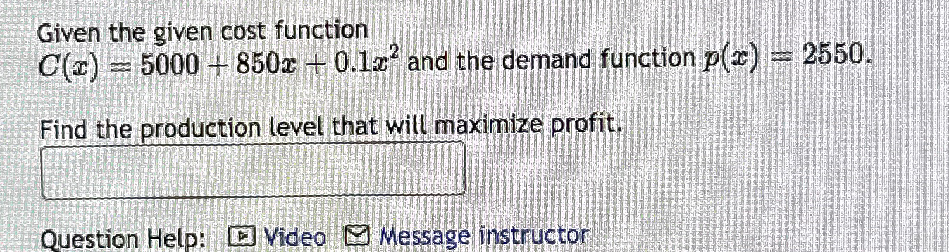 Solved Given the given cost function C(x)=5000+850x+0.1x2 | Chegg.com