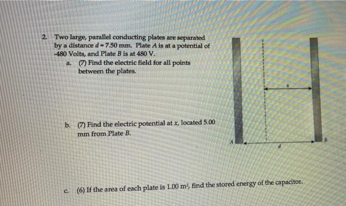 Solved a 2. Two large, parallel conducting plates are | Chegg.com