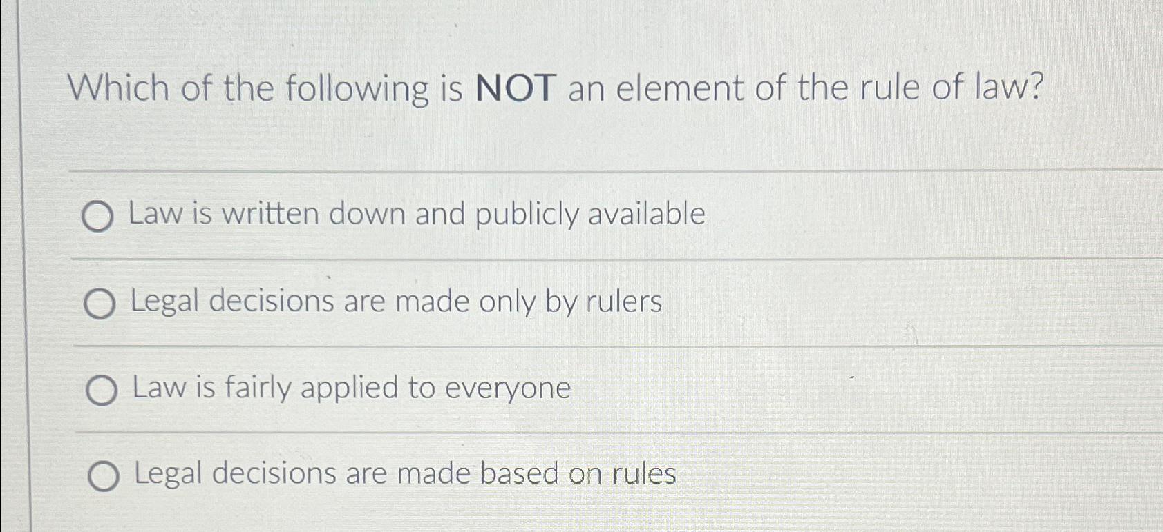 Solved Which of the following is NOT an element of the rule | Chegg.com