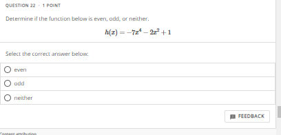 Solved QUESTION 22,1 ﻿POINTDetermine if the function below | Chegg.com