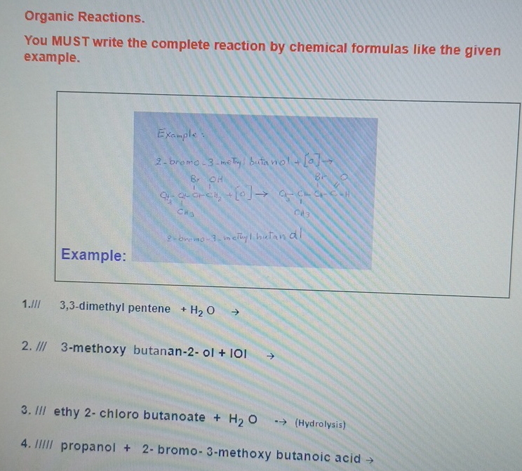 Solved Organic Reactions.You MUST write the complete | Chegg.com