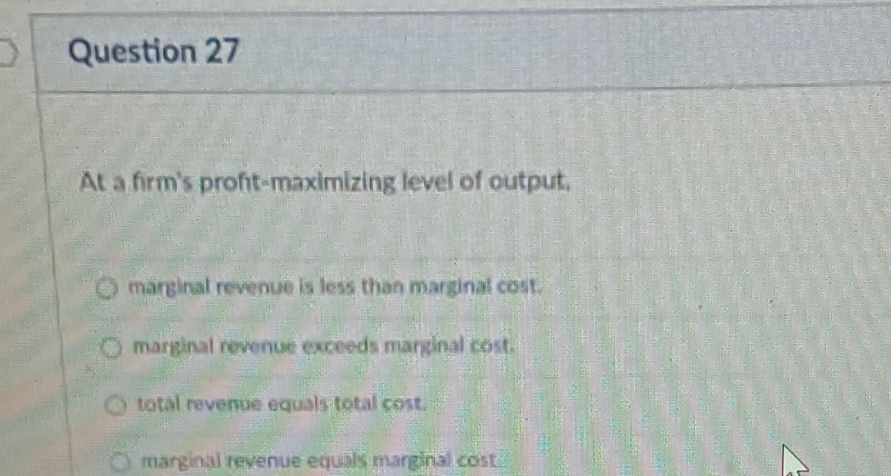 Solved At a firm's profit-maximizing level of output. | Chegg.com