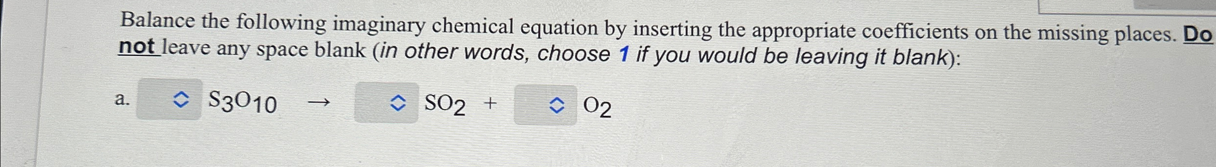 Solved Balance the following imaginary chemical equation by | Chegg.com