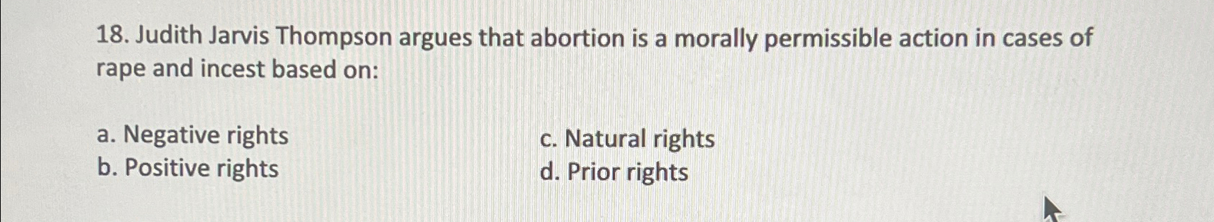 Solved Judith Jarvis Thompson argues that abortion is a | Chegg.com