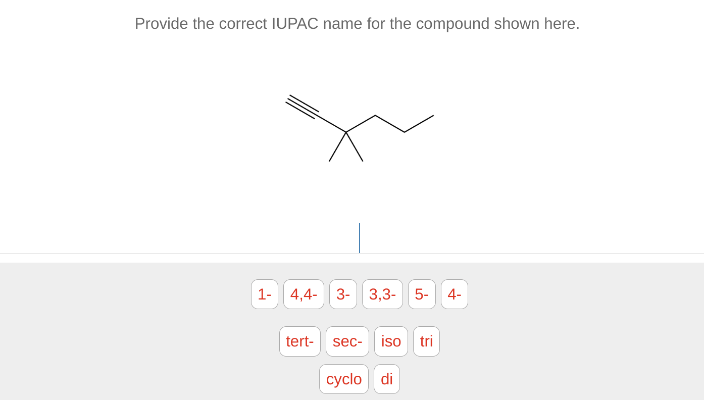 Solved Provide the correct IUPAC name for the compound shown | Chegg.com