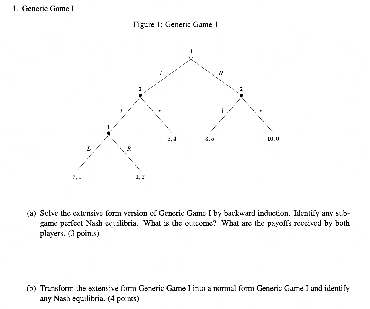 Solved 1. ﻿Generic Game IFigure 1: Generic Game 1(a) ﻿Solve | Chegg.com