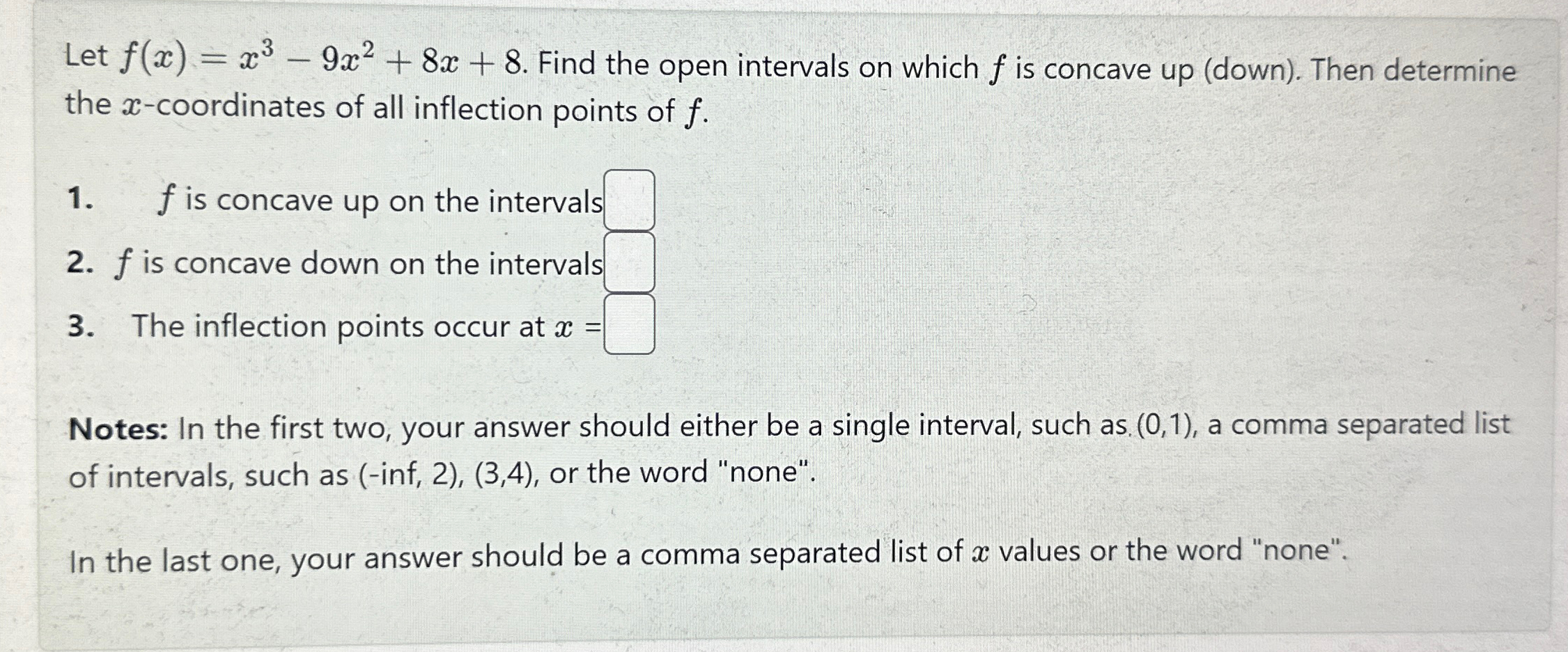 Solved Let f(x)=x3-9x2+8x+8. ﻿Find the open intervals on | Chegg.com