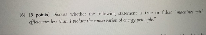 Solved (6) [5 points) Discuss whether the following | Chegg.com
