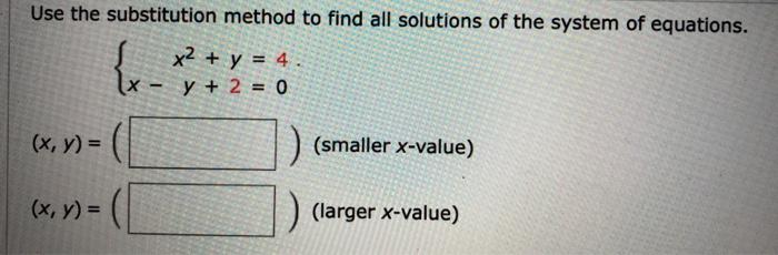 Solved Use the substitution method to find all solutions of | Chegg.com