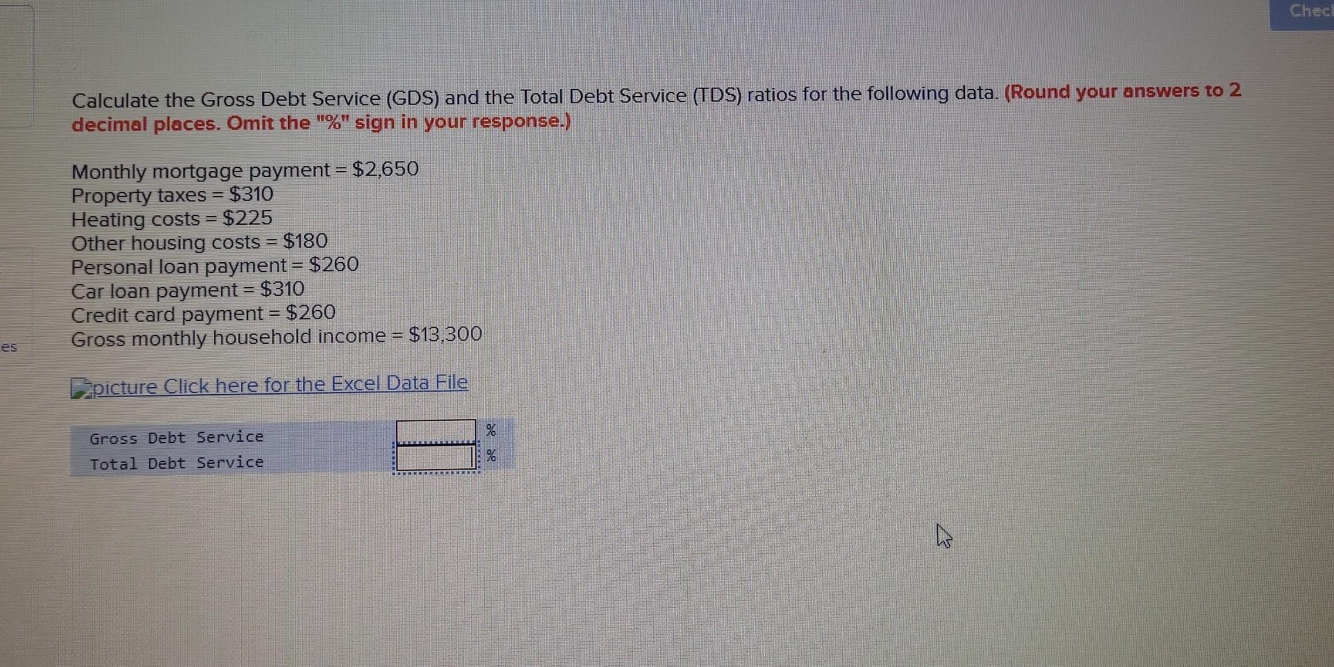 Solved Calculate the Gross Debt Service (GDS) and the Total | Chegg.com