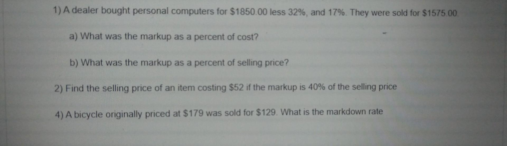 Solved 1) A dealer bought personal computers for $1850.00 | Chegg.com