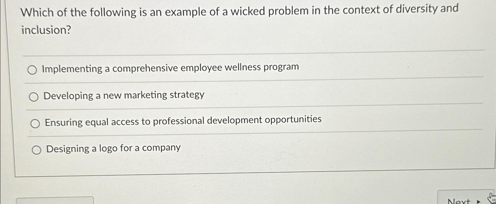 Solved Which of the following is an example of a wicked | Chegg.com