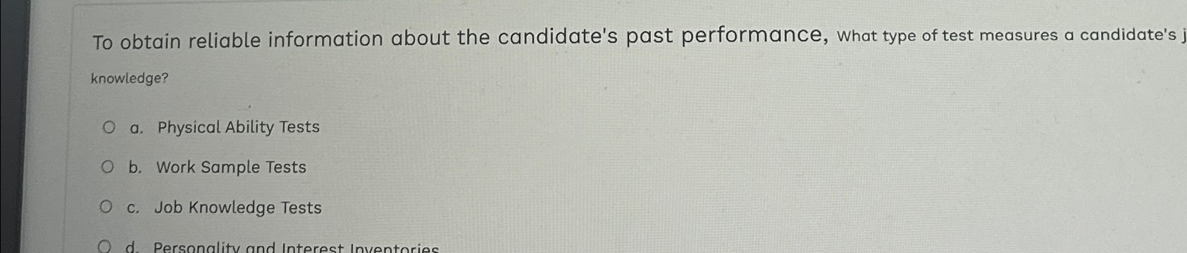 Solved To obtain reliable information about the candidate's | Chegg.com