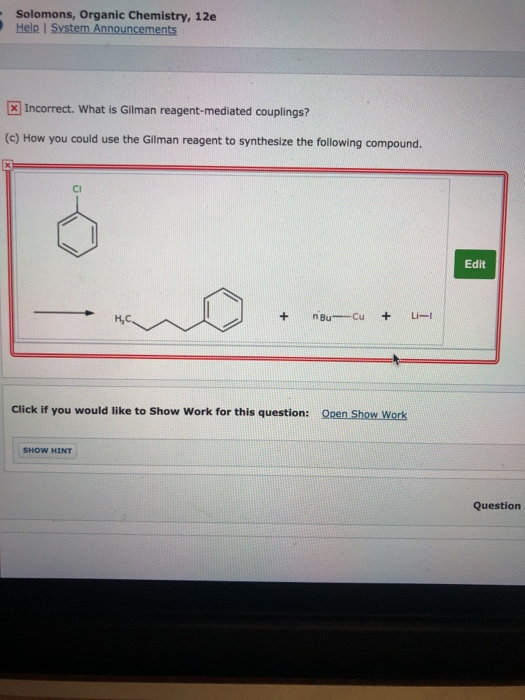 Solved x Incorrect. What is Gilman reagent-mediated | Chegg.com