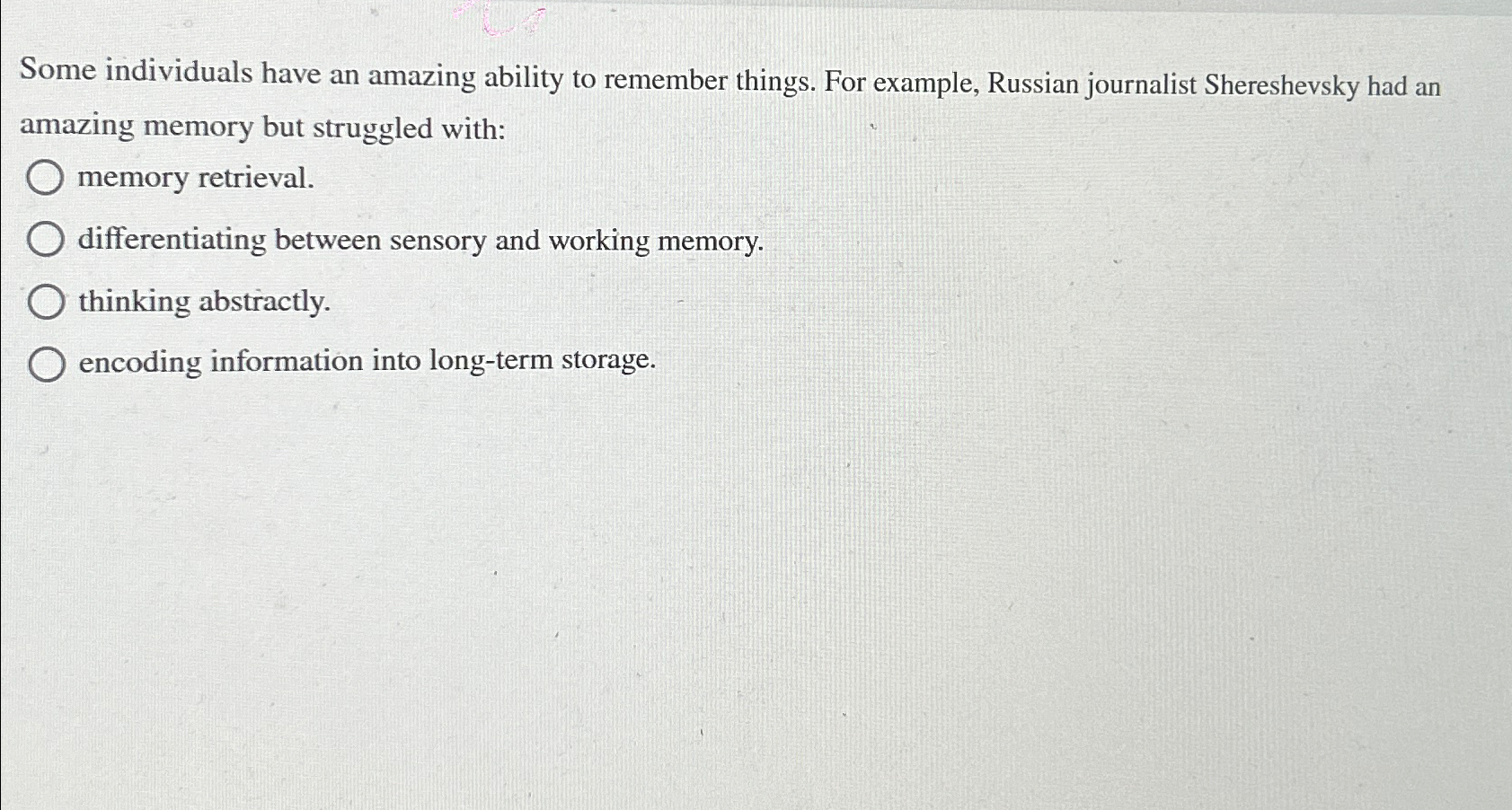 Solved Some individuals have an amazing ability to remember | Chegg.com