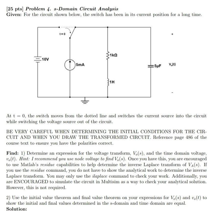 Solved [25 pts] Problem 4. s-Domain Circuit Analysis Given: | Chegg.com
