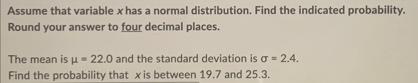 Solved Assume that variable x ﻿has a normal distribution. | Chegg.com
