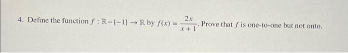 Solved 4. Define the function f:R−{−1}→R by f(x)=x+12x. | Chegg.com