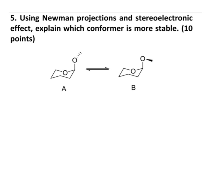 Solved Using Newman projections and stereoelectronic effect | Chegg.com