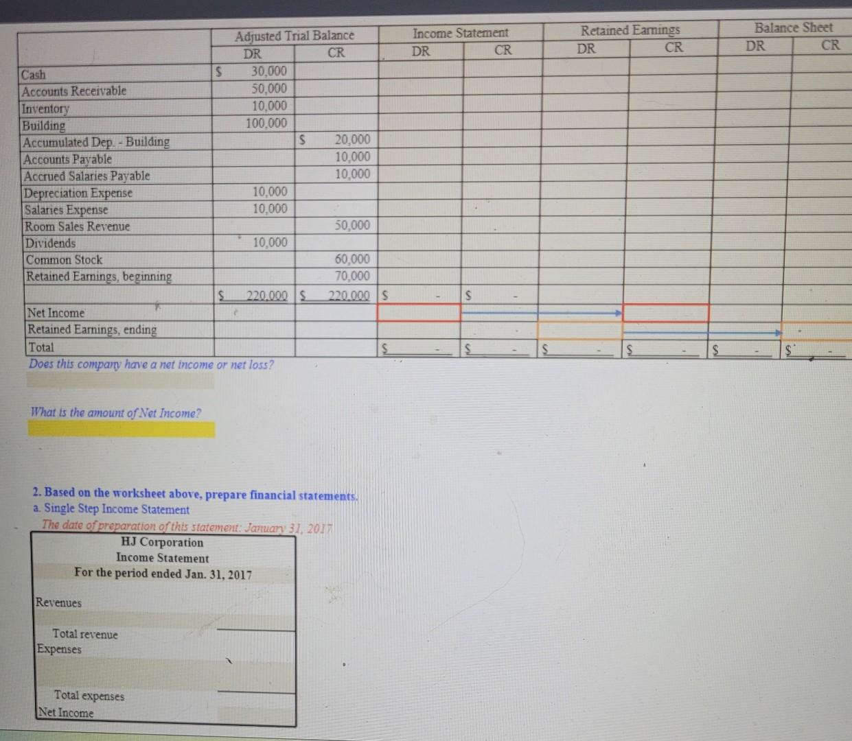 Solved What is the amount of Net Income? 2. Based on the | Chegg.com