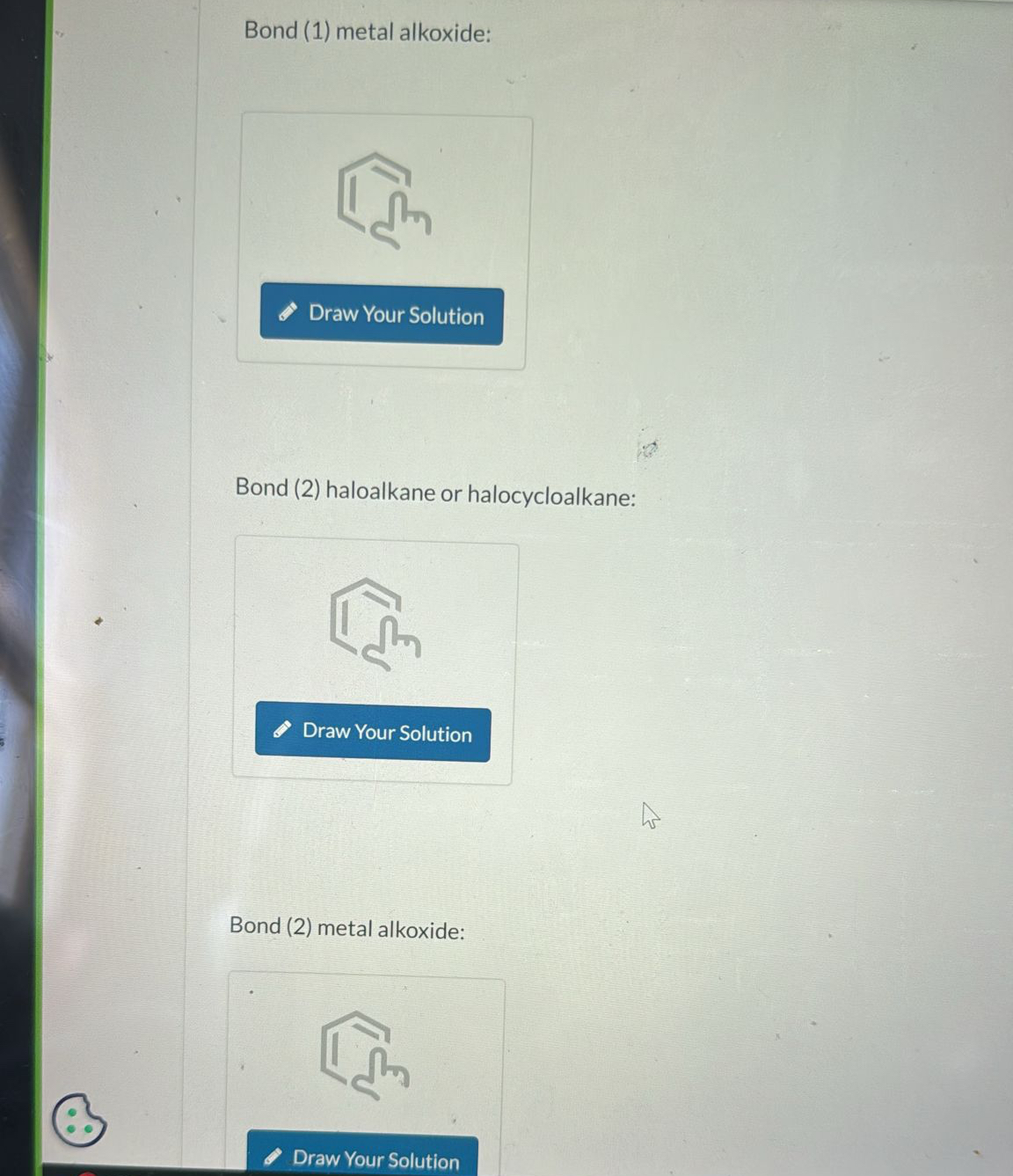 Bond (1) ﻿metal alkoxide:Bond (2) ﻿haloalkane or | Chegg.com
