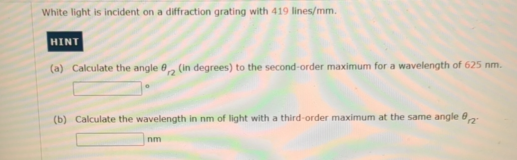 Solved White light is incident on a diffraction grating with | Chegg.com