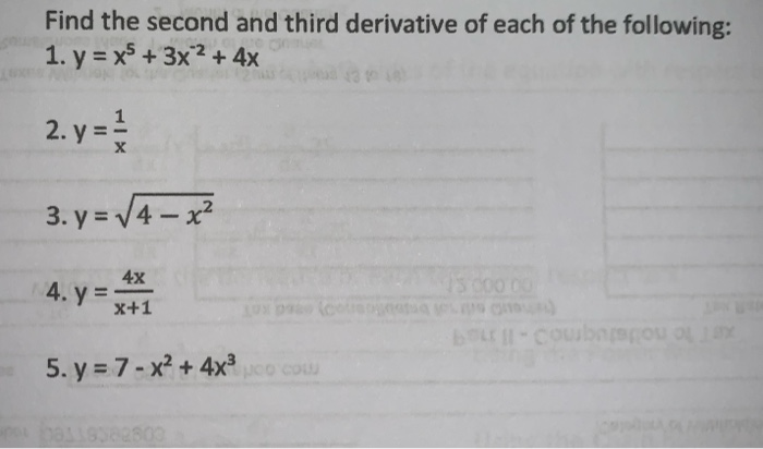 Solved Find the second and third derivative of each of the | Chegg.com