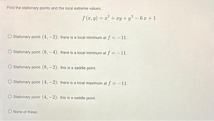 Solved Find the stationary points and the local extreme | Chegg.com