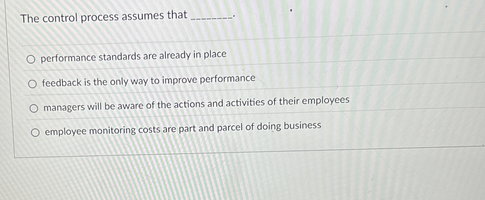 Solved The control process assumes thatperformance standards | Chegg.com