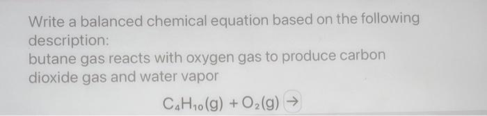 Solved Write a balanced chemical equation based on the | Chegg.com