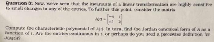 Solved Guestion 3: Now, weve seen that the invariants of a | Chegg.com