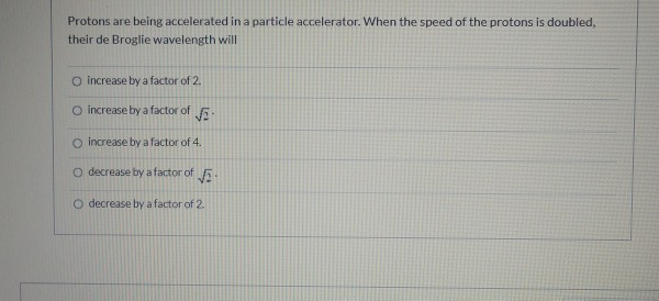 Solved Protons are being accelerated in a particle | Chegg.com