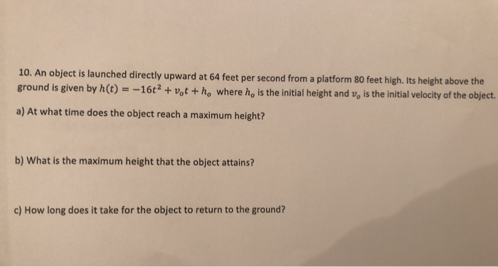 Solved 10. An object is launched directly upward at 64 feet | Chegg.com