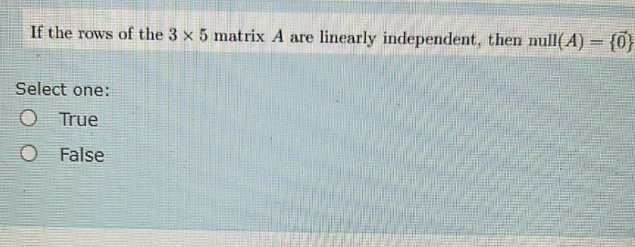 Solved If the rows of the 3×5 ﻿matrix A are linearly | Chegg.com