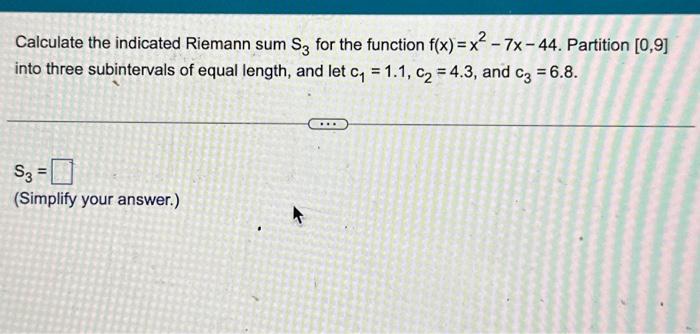 Solved Calculate the indicated Riemann sum S3 for the | Chegg.com