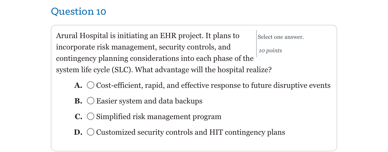 Solved Question 10Arural Hospital is initiating an EHR | Chegg.com