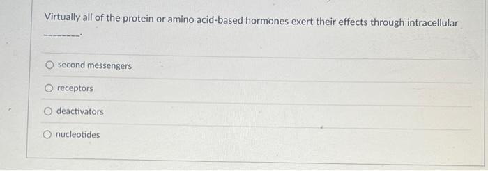 Solved Virtually all of the protein or amino acid-based | Chegg.com