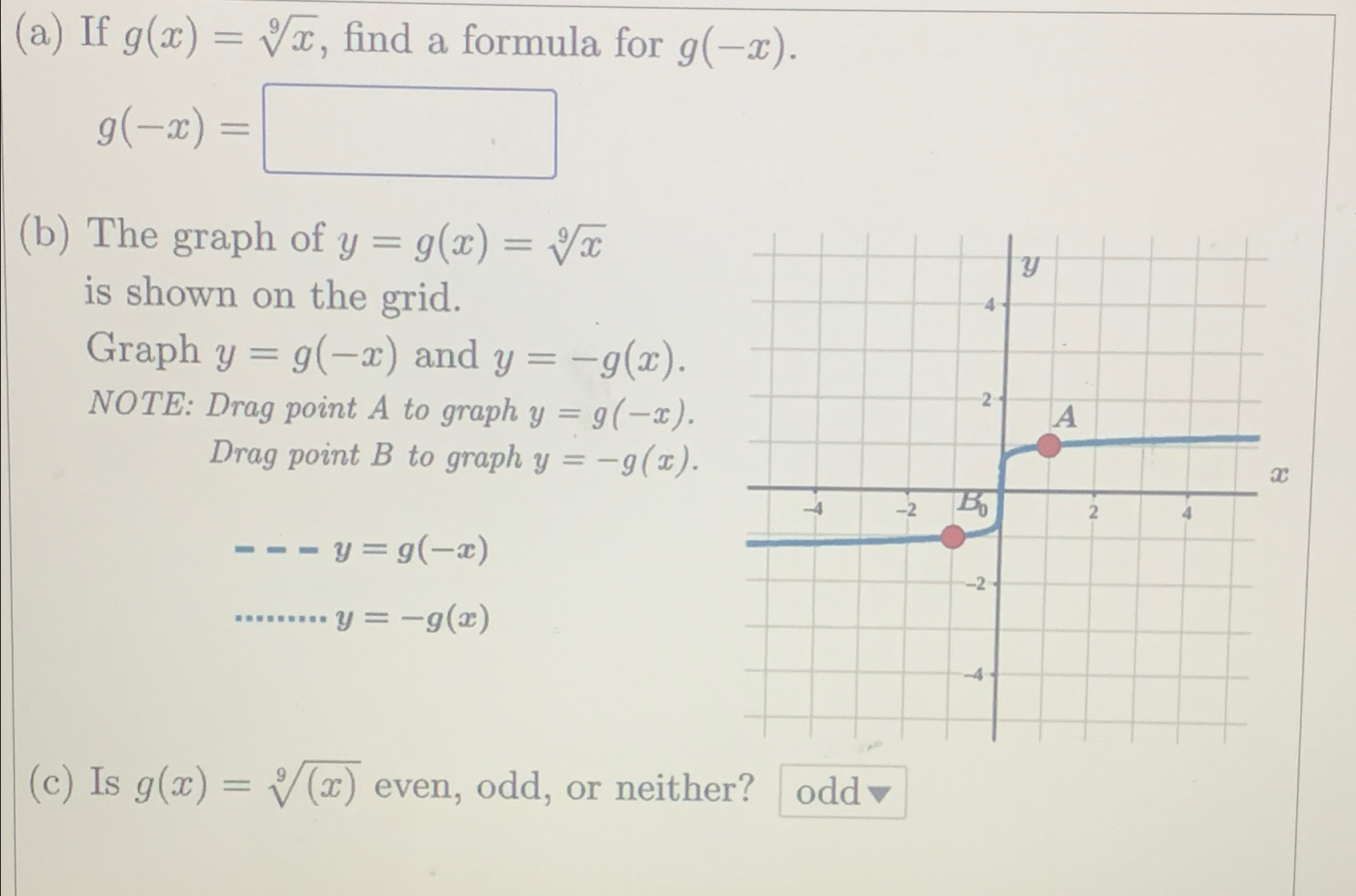 Solved (a) ﻿If g(x)=x9, ﻿find a formula for g(-x).g(-x)=(b) | Chegg.com