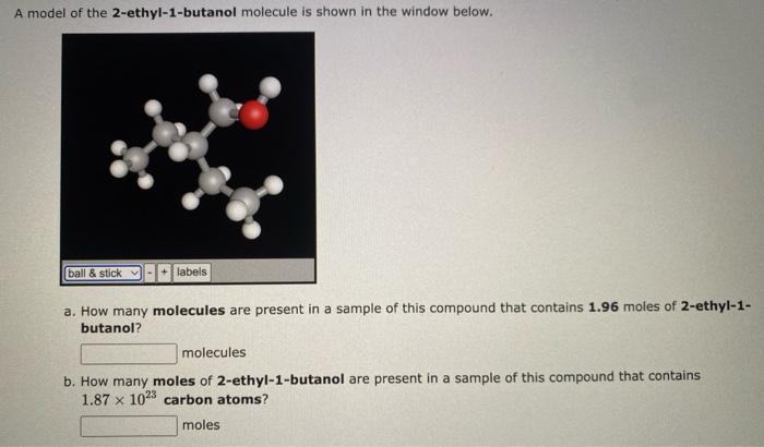 Solved A model of the 2-ethyl-1-butanol molecule is shown in | Chegg.com