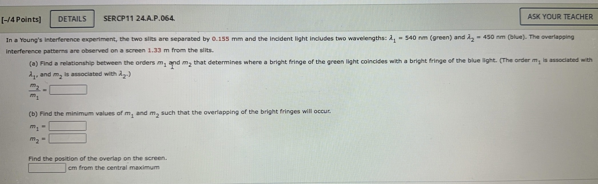 Solved interference patterns are observed on a screen 1.33m | Chegg.com