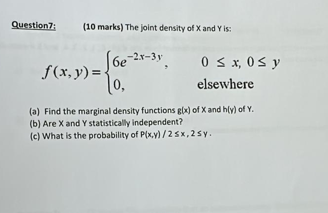 Solved Question7: (10 ﻿marks) ﻿The joint density of x ﻿and Y | Chegg.com