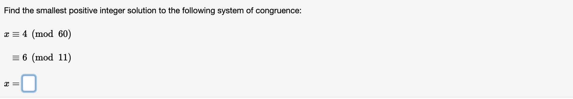 Solved Find the smallest positive integer solution to the | Chegg.com