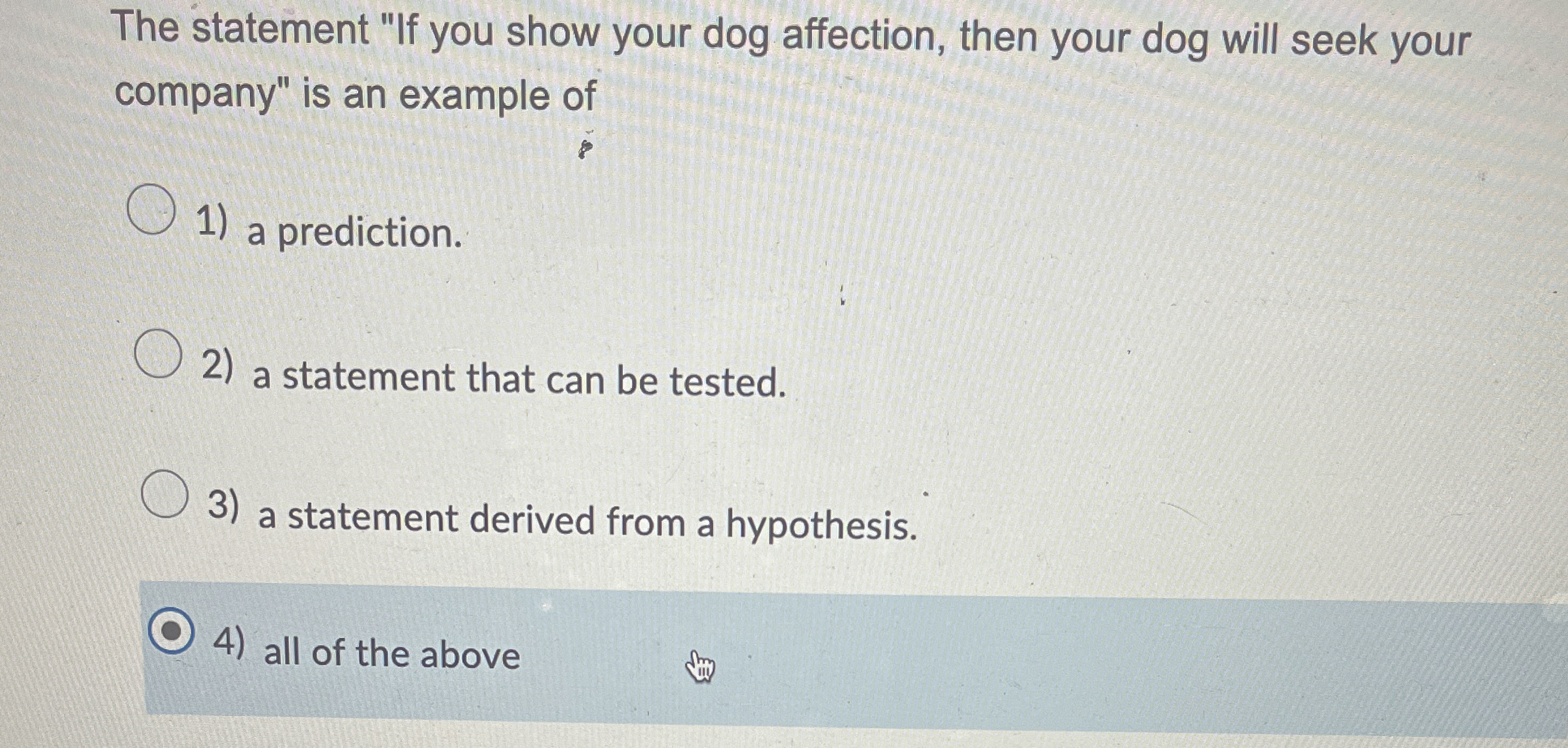 Solved The statement "If you show your dog affection, then | Chegg.com