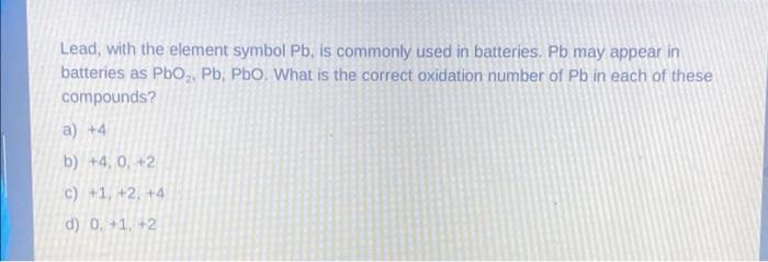 Solved Lead, with the element symbol Pb, is commonly used in | Chegg.com