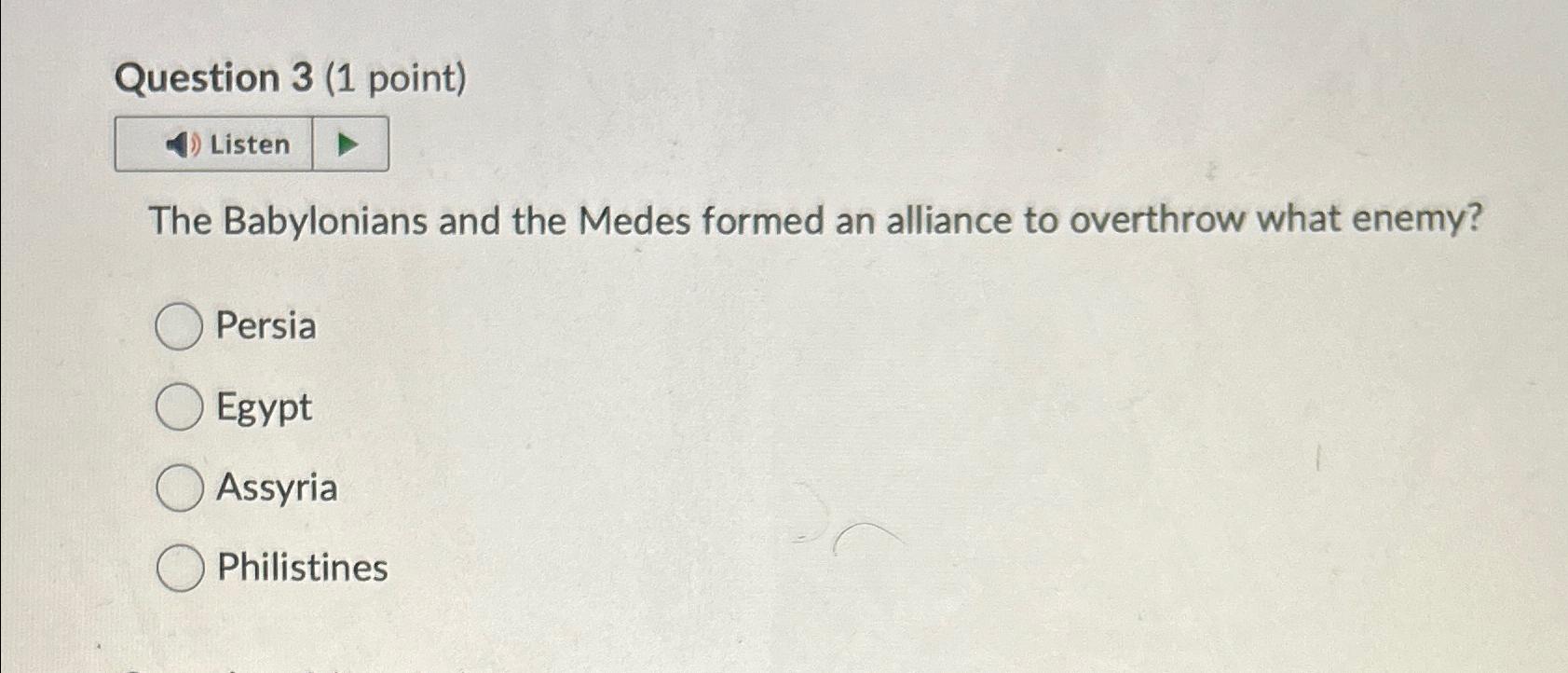 Solved Question 3 (1 ﻿point)ListenThe Babylonians and the | Chegg.com