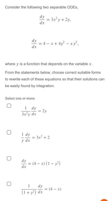 Solved Consider the following two separable ODEs, | Chegg.com